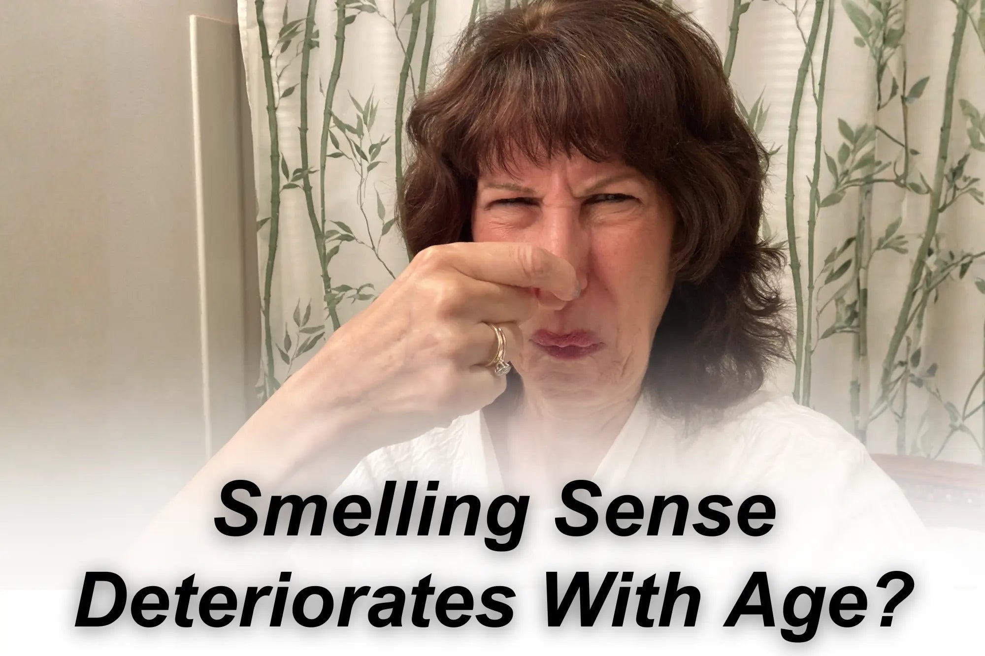 Why smelling sense deteriorates with age? – Mirai Clinical
